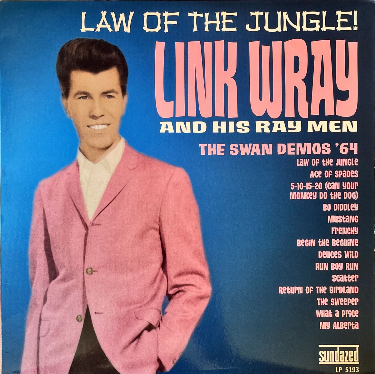 Link Wray And His Ray Men - Law Of The Jungle! (The Swan Demos ’64) (V ...