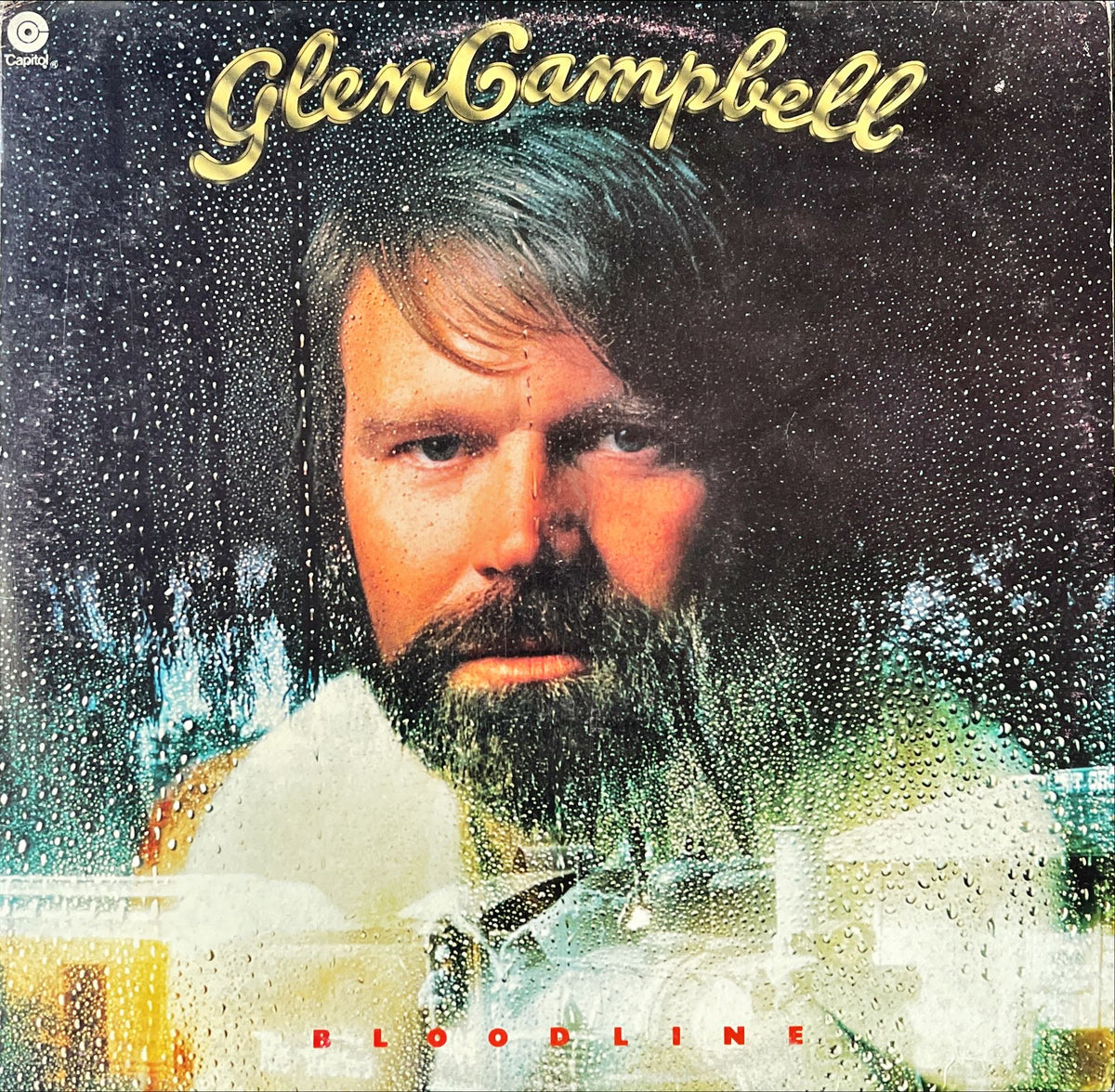 Glen Campbell - Bloodline (Vinyl LP) — Record Exchange